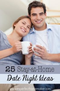 25 Stay-At-Home Date Night Ideas - Imperfect Homemaker