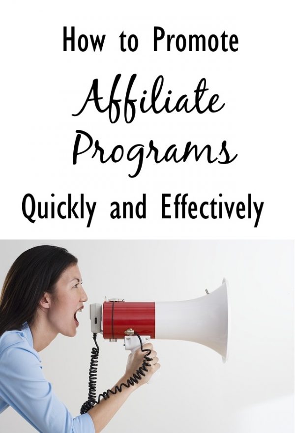 How to Promote Affiliate Programs Quickly and Effectively